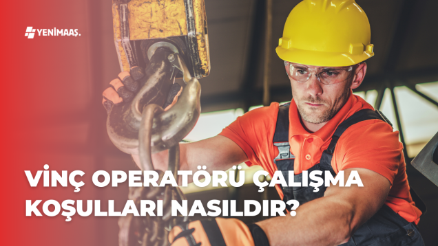 Vinç Operatörü Maaşları Ne Kadar? - 2024 Ocak Kule Vinç Operatörü ...